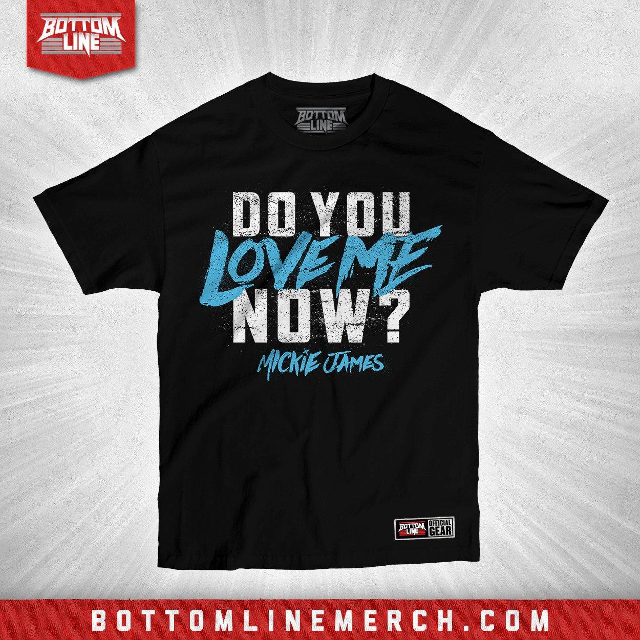 Mickie James "Do You Love Me Now" Shirt
