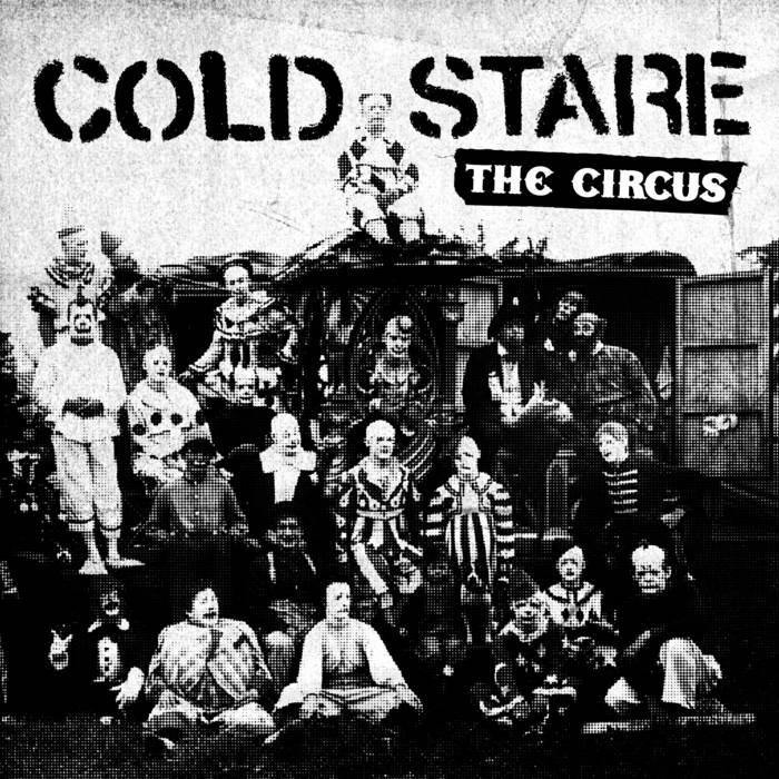 Cold Stare "The Circus" 7" Vinyl