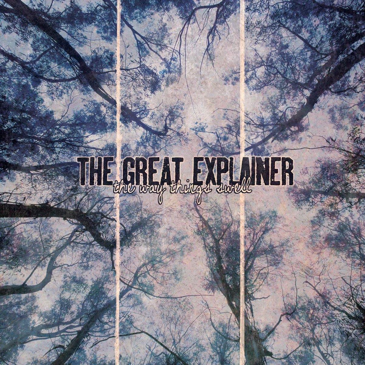 The Great Explainer "The Way Things Swell" 10" Vinyl
